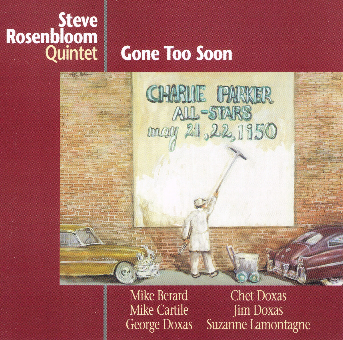 Gone Too Soon by Steve Rosenbloom (Album): Reviews, Ratings, Credits ...