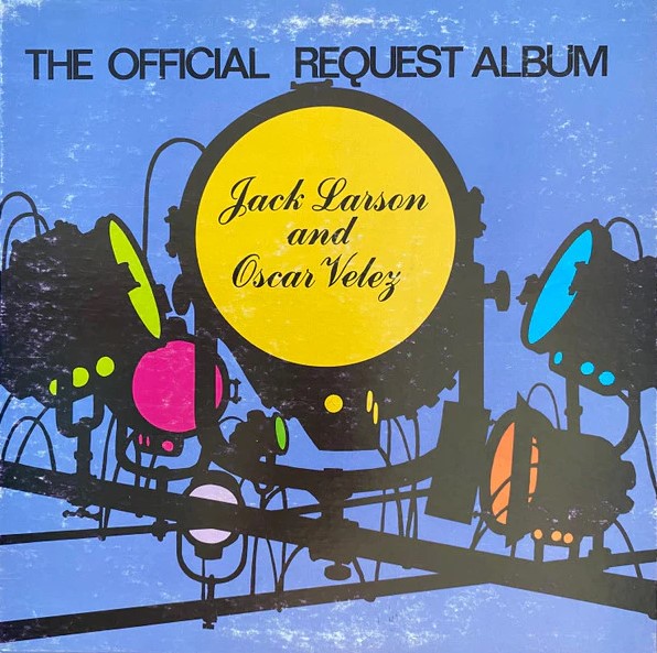 The Official Request Album by Jack Larson and Oscar Velez (Album): Reviews, Ratings, Credits ...