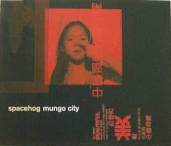 Mungo City by Spacehog (Single, Glam Rock): Reviews, Ratings, Credits ...
