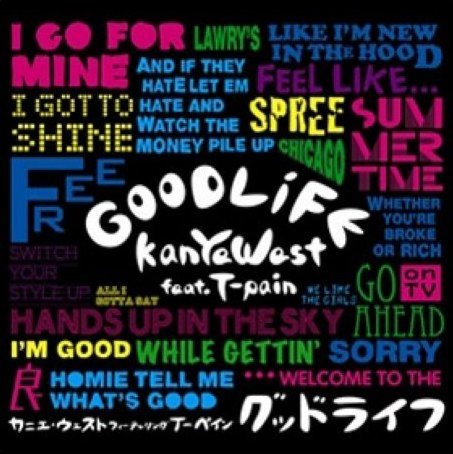 Good Life by Kanye West (Single, Pop Rap): Reviews, Ratings, Credits ...