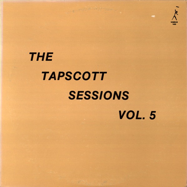 The Tapscott Sessions Vol. 5 by Horace Tapscott (Album, Avant-Garde ...