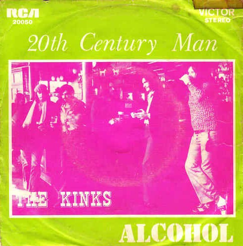 20th Century Man / Alcohol by The Kinks (Single; RCA Victor; 20050 ...