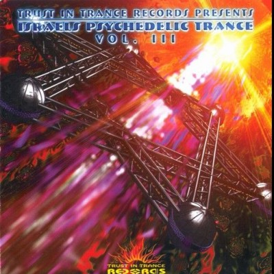 Israels Psychedelic Trance Vol. III by Various Artists (Compilation): Reviews, Ratings, Credits ...