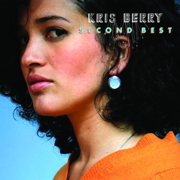 Second Best by Kris Berry (Single): Reviews, Ratings, Credits, Song ...