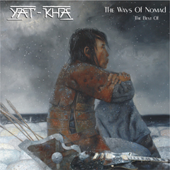 The Ways of Nomad: The Best of Yat-Kha by Yat-Kha (Compilation, Tuvan ...