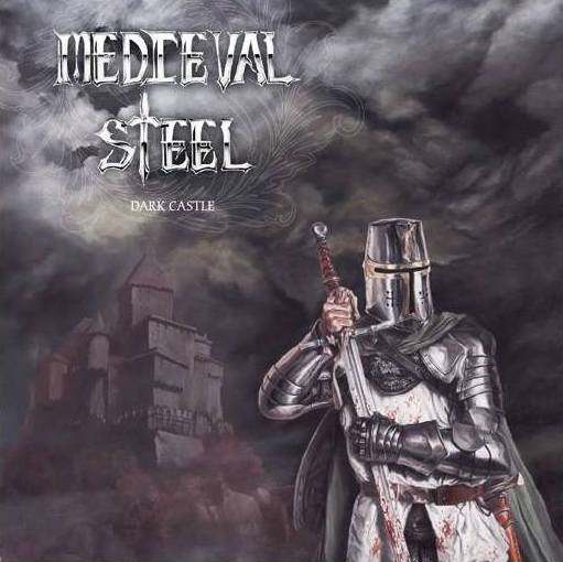 Dark Castle by Medieval Steel (Album, Heavy Metal): Reviews, Ratings ...