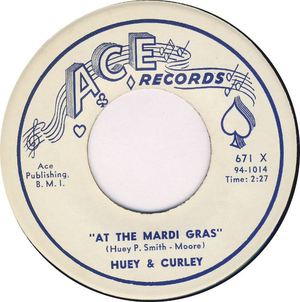 At the Mardi Gras / Second Line by Huey "Piano" Smith & Curley Moore ...