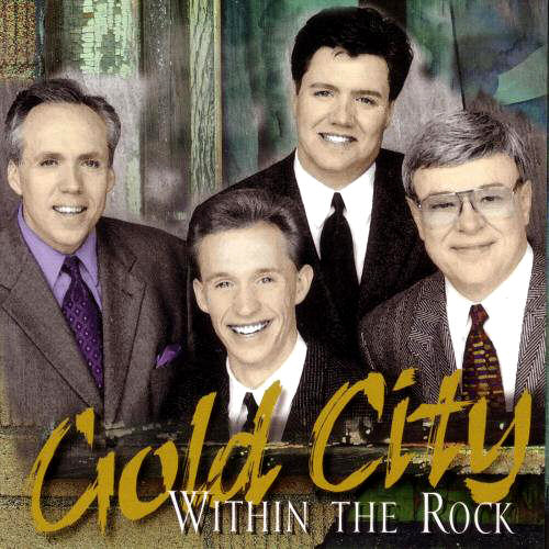 Within the Rock by Gold City (Album; Daywind): Reviews, Ratings ...