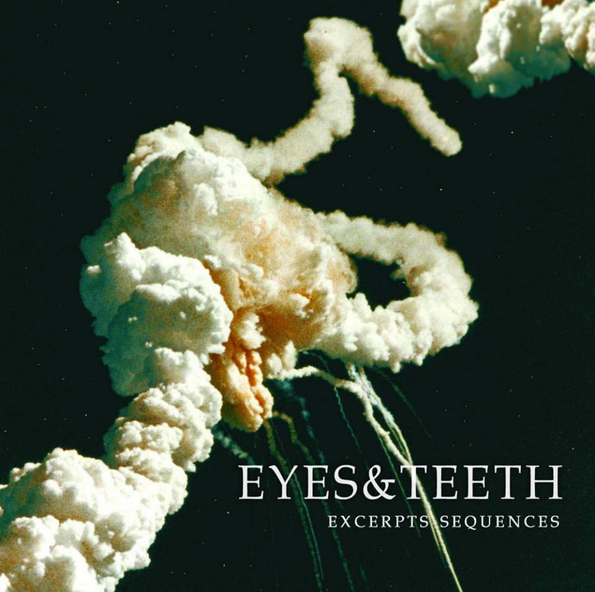 Excerpts and Sequences by Eyes and Teeth (Album): Reviews, Ratings, Credits, Song list - Rate ...