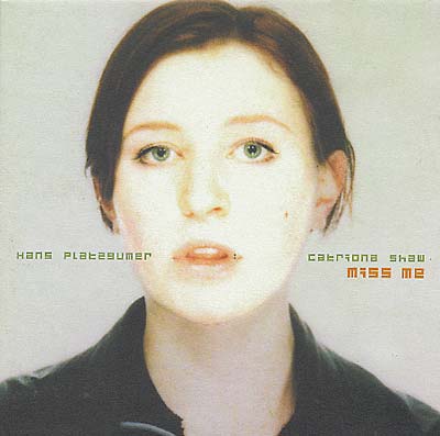 Miss Me by Hans Platzgumer & Catriona Shaw (Album, Contemporary R&B ...