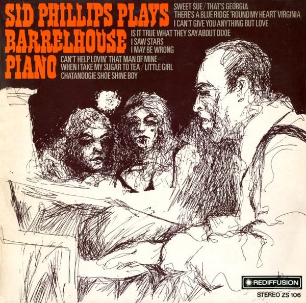 Sid Phillips Plays Barrelhouse Piano by Sid Phillips (Album, Jazz): Reviews, Ratings, Credits ...