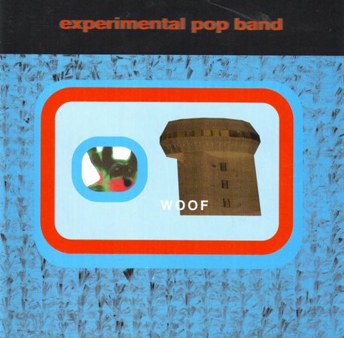 Woof by The Experimental Pop Band (Album, Indie Pop): Reviews, Ratings ...