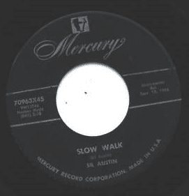 Slow Walk / Wildwood by Sil Austin (Single; Mercury; 70963X45): Reviews ...