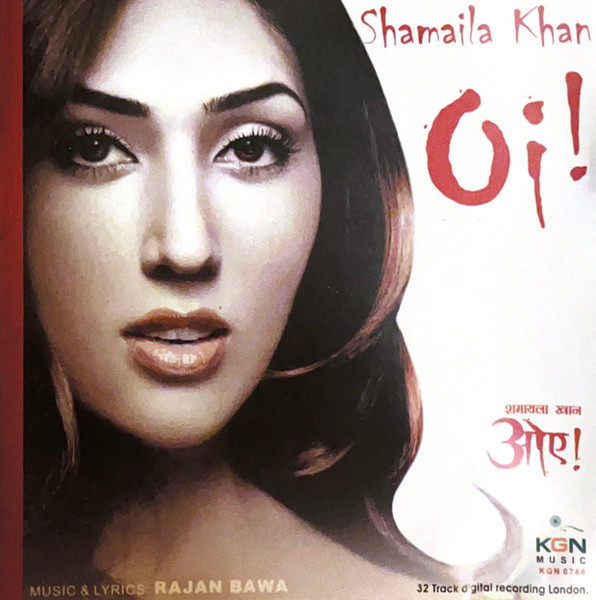 Oi! by Shamaila Khan (Album): Reviews, Ratings, Credits, Song list ...