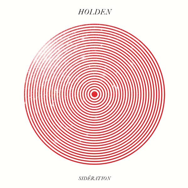 Sidération by Holden (Album, Folk Pop): Reviews, Ratings, Credits, Song ...