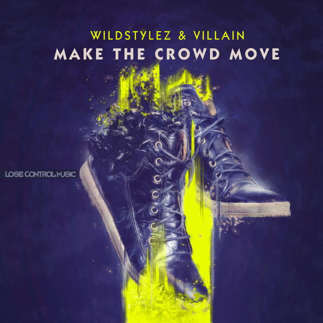 Make the Crowd Move by Wildstylez & Villain (Single, Euphoric Hardstyle ...
