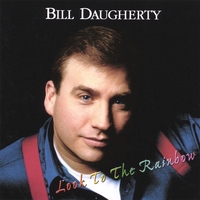 Look to the Rainbow by Bill Daugherty (Album): Reviews, Ratings ...