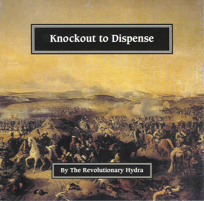 Knockout to Dispense by The Revolutionary Hydra (Album): Reviews ...