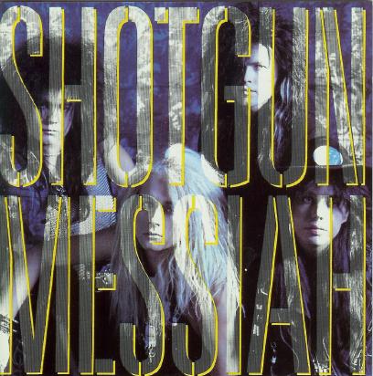 Shotgun Messiah by Shotgun Messiah (Album; Relativity; 88561-1012-1 ...