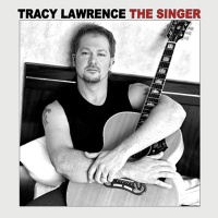 The Singer by Tracy Lawrence (Album, Contemporary Country): Reviews ...