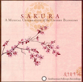 Sakura: A Musical Celebration of the Cherry Blossoms by Various Artists ...