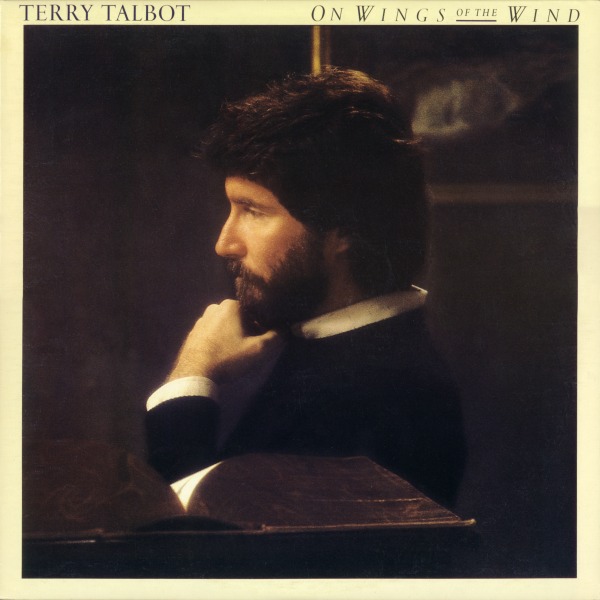 On Wings of the Wind by Terry Talbot (Album): Reviews, Ratings, Credits ...