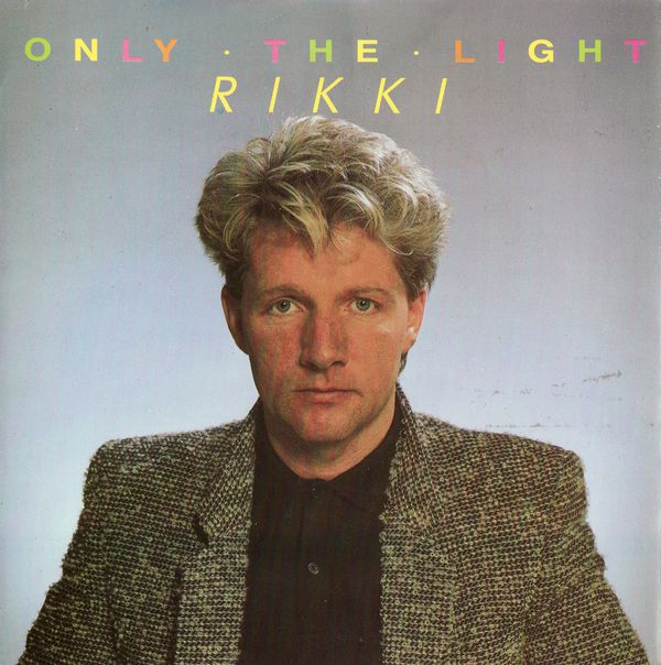 Only the Light / You Came Into My Life by Rikki (Single, Synthpop ...
