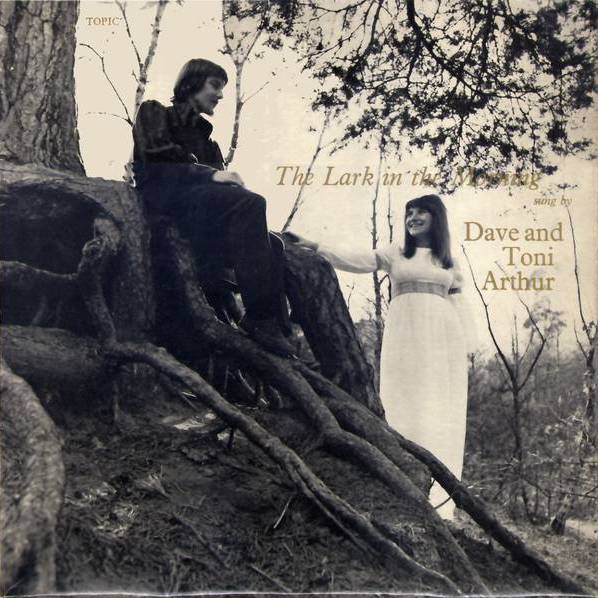 The Lark in the Morning by Dave & Toni Arthur (Album, English Folk ...