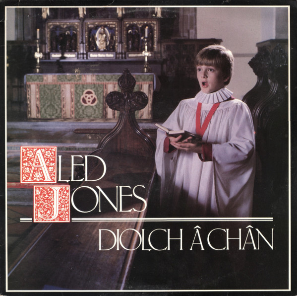 Diolch â chân by Aled Jones (Album; Sain; SAIN 1294D): Reviews, Ratings ...