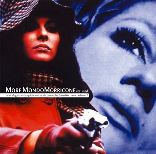 More Mondo Morricone by Ennio Morricone (Album; All Score Media ...