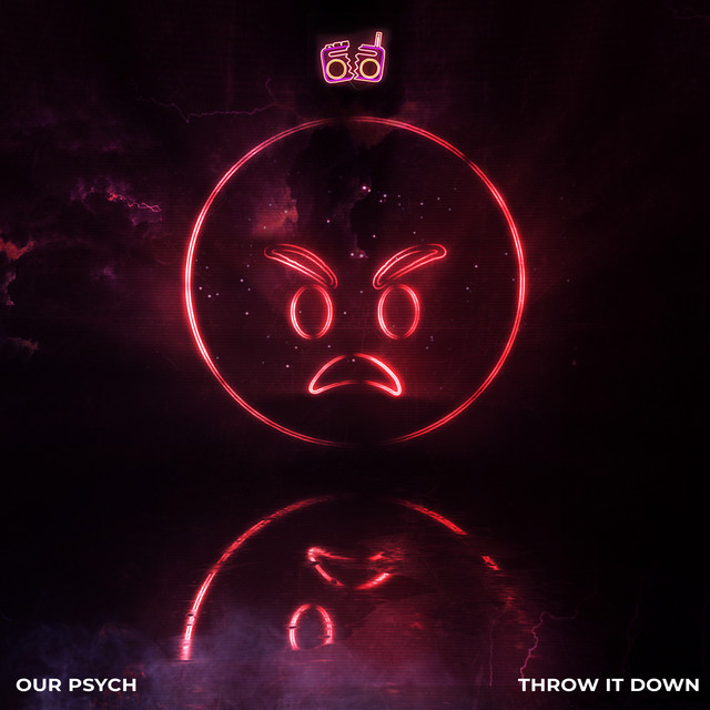 Throw It Down by Our Psych (Single, Future Bounce): Reviews, Ratings ...