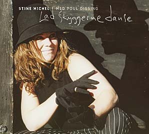 Lad skyggerne danse by Stine Michel med Povl Dissing (Album): Reviews ...