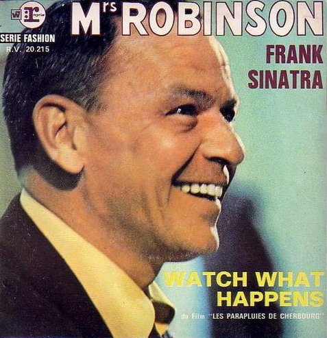 Mrs Robinson / Watch What Happens by Frank Sinatra (Single, Vocal Jazz ...