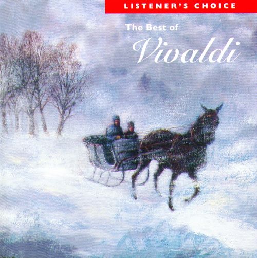 Listener's Choice: The Best of Vivaldi by Antonio Vivaldi (Album ...