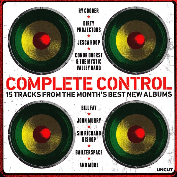 Uncut: Complete Control - 15 Tracks From the Month's Best New Albums by ...