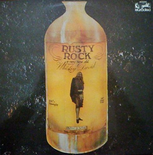 Rusty Rock by Whisky David (Album; Eurodisc; 913014 / 87913): Reviews ...