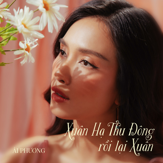 Xuân hạ thu đông rồi lại xuân by Ái Phương (Single): Reviews, Ratings, Credits, Song list - Rate ...