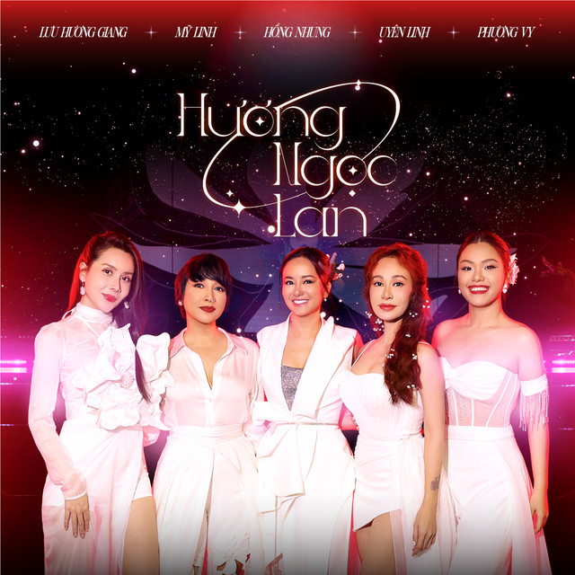 Hương ngọc lan by Hồng Nhung, Mỹ Linh, Lưu Hương Giang, Uyên Linh & Phương Vy (Single, Adult ...