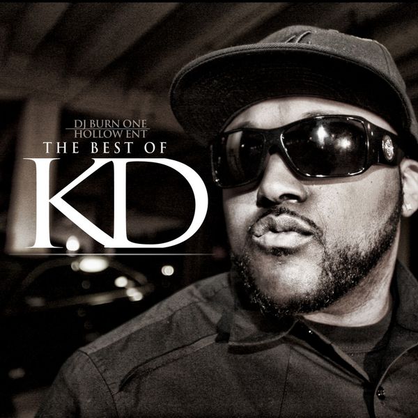 The Best of KD by KD (Compilation, Southern Hip Hop): Reviews, Ratings ...