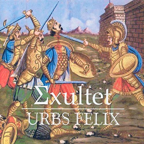 Urbs Felix by Exultet (Album, Melodic Black Metal): Reviews, Ratings ...