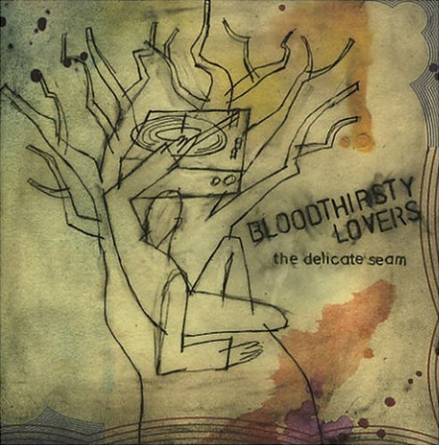 Delicate Seam by The Bloodthirsty Lovers (Album): Reviews, Ratings ...