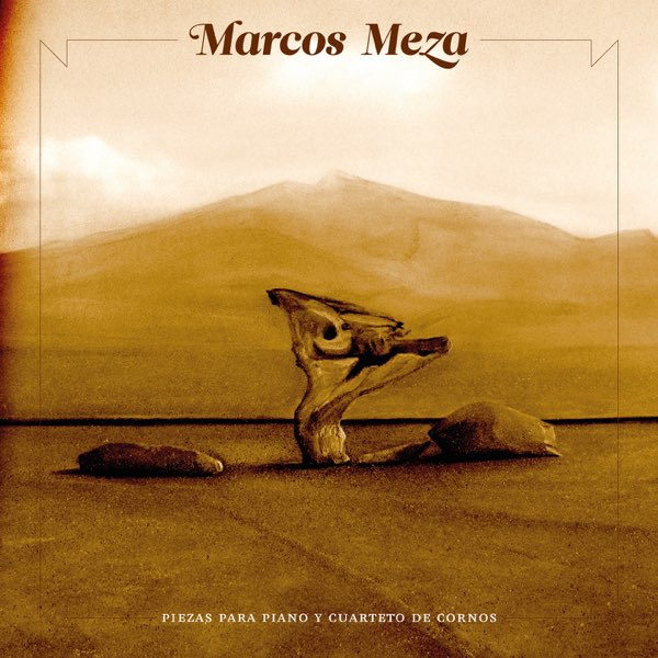 Piezas para piano y cuarteto de cornos by Marcos Meza (EP; Potoco ...