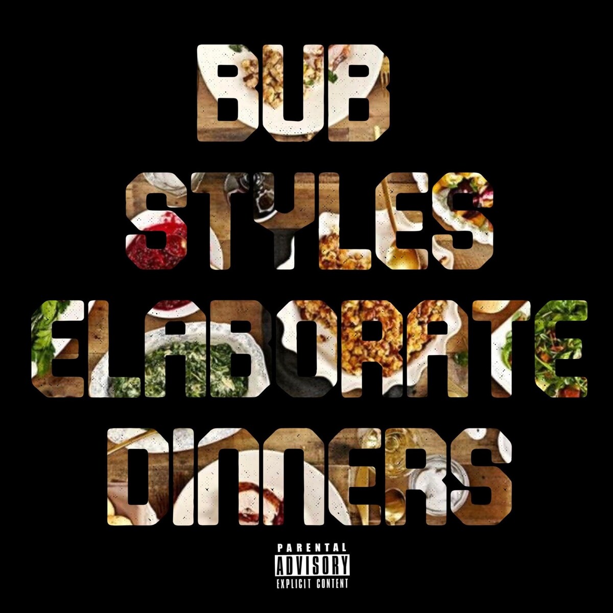 Elaborate Dinners by Bub Styles (Single): Reviews, Ratings, Credits ...