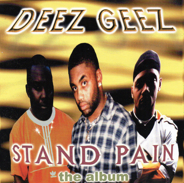 Stand Pain by Deez Geez (Album; n/a; n/a): Reviews, Ratings, Credits ...