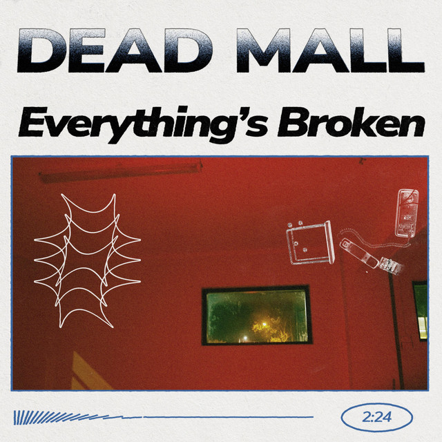 Everything's Broken by Dead Mall (Single): Reviews, Ratings, Credits, Song list - Rate Your Music