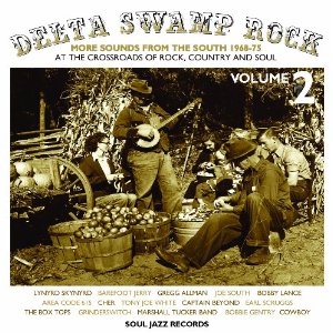 Delta Swamp Rock Volume 2: More Sounds From the South 1968-75 at the ...