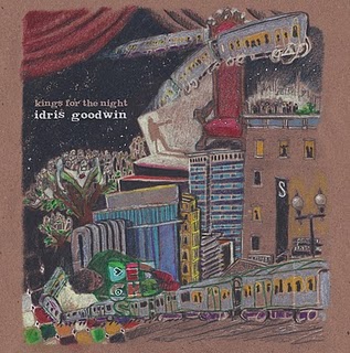 Kings for the Night by Idris Goodwin (Album): Reviews, Ratings, Credits ...