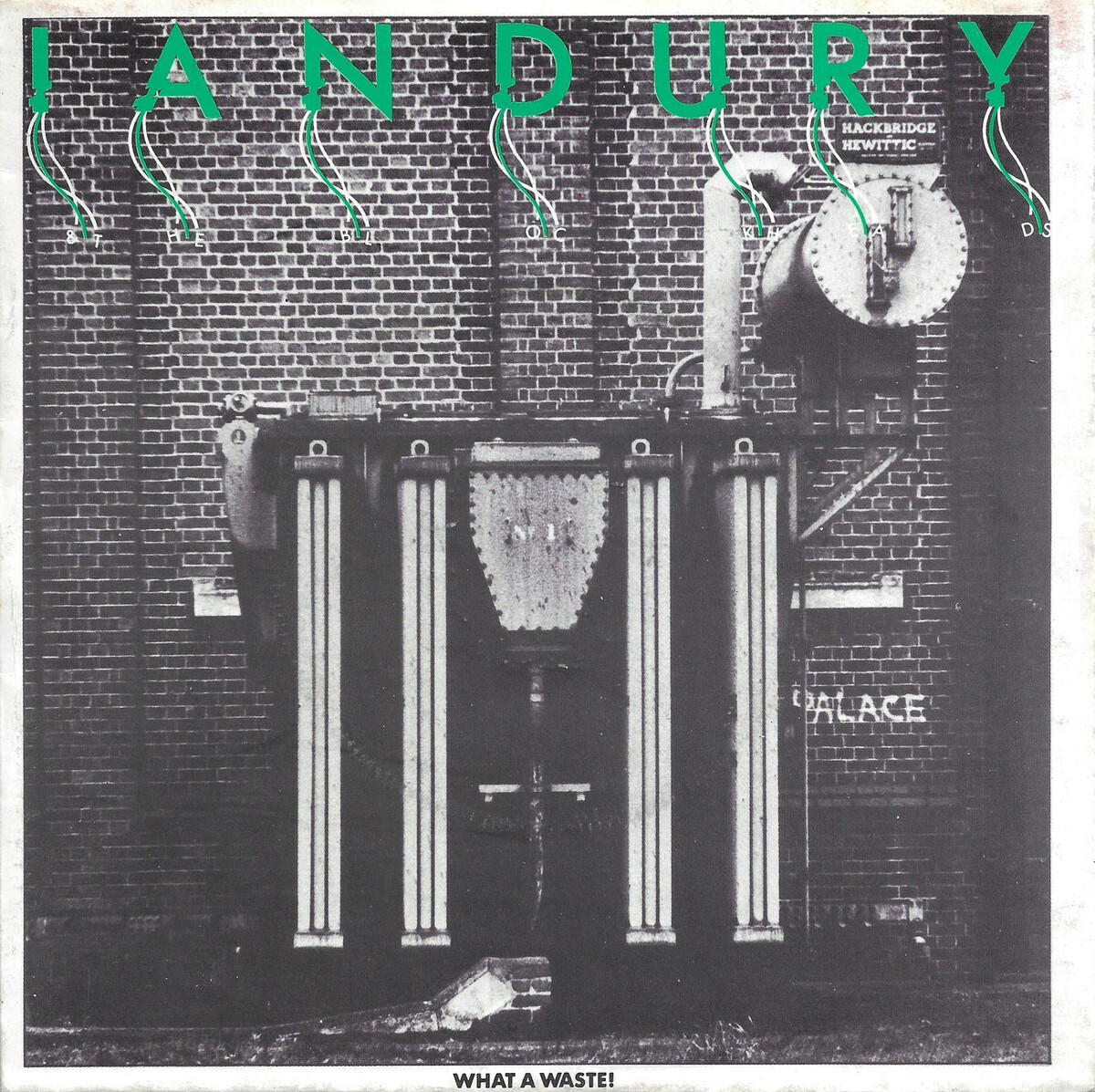What a Waste! / Wake Up and Make Love With Me by Ian Dury & The ...