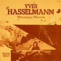 Mecanique mentale by Yves Hasselmann (Album): Reviews, Ratings, Credits, Song list - Rate Your Music