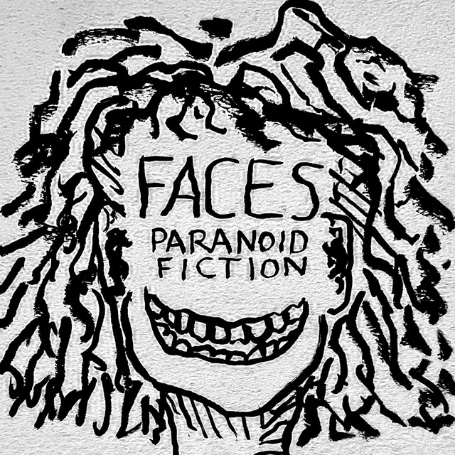 Faces by Paranoid Fiction (Single): Reviews, Ratings, Credits, Song ...